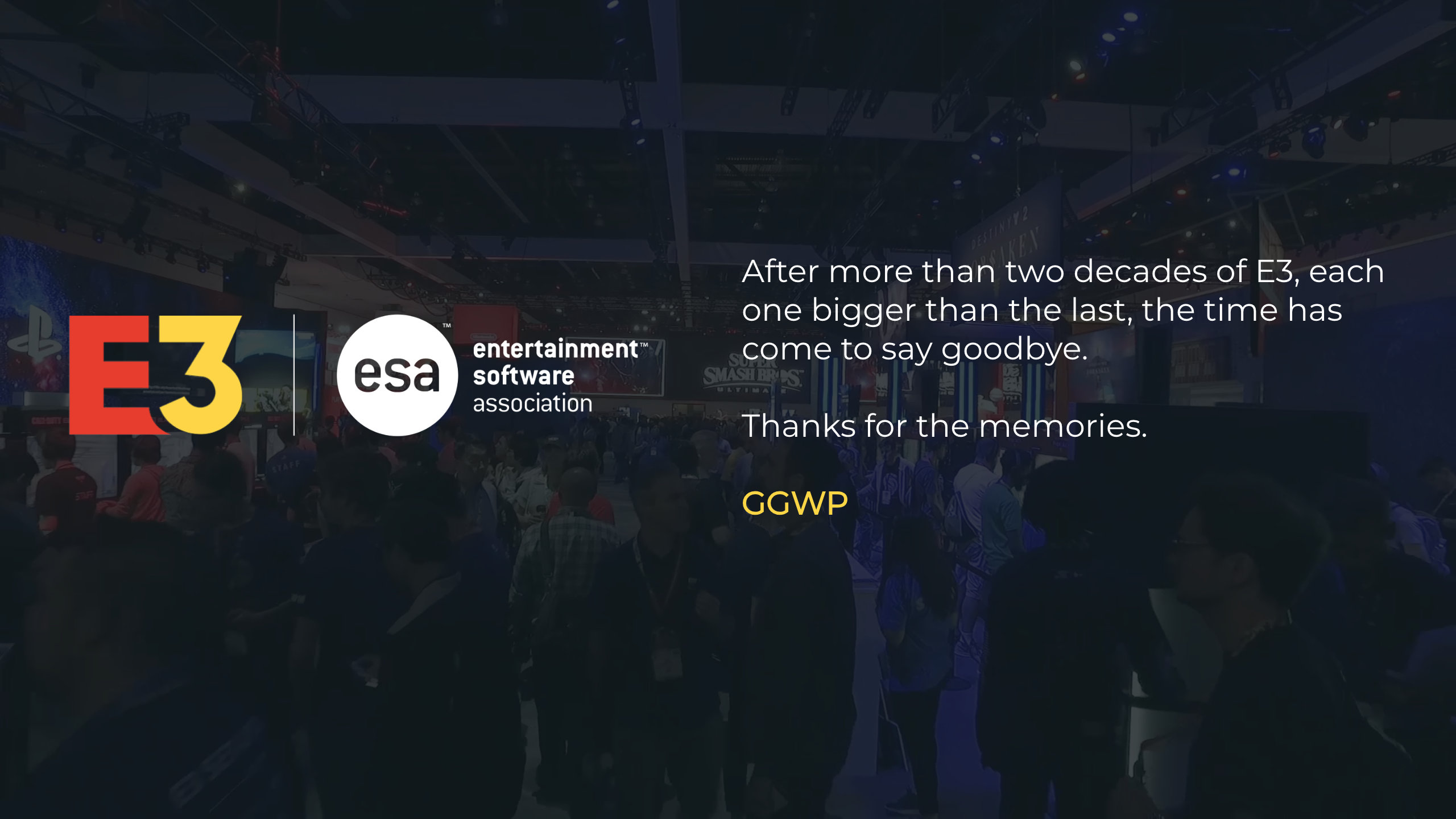 E3が終了「さよならを言うときがきた」 | t011.org